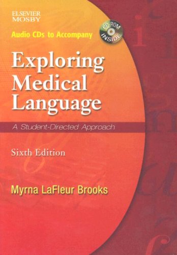 Audio CDs To Accompany Exploring Medical Language: Myrna LaFleur Brooks ...