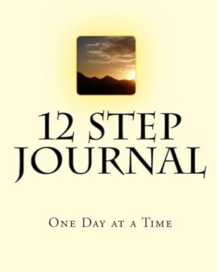 12 Step Journal: One Day At A Time: Beckstead, Dr. Patricia ...