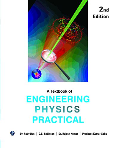 A TEXTBOOK OF ENGINEERING PHYSICS PRACTICAL eBook : Dr Ruby Das, C S ...