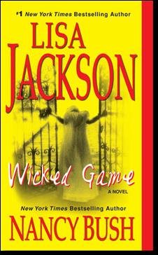 Wicked Game by Lisa Jackson (Large Print Edition): Lisa Jackson, Nancy ...