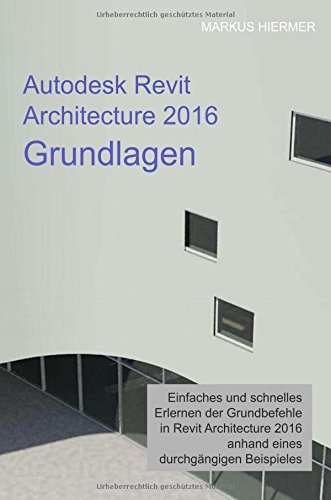 Amazon.com: Autodesk Revit Architecture 2016 Grundlagen (German Edition ...