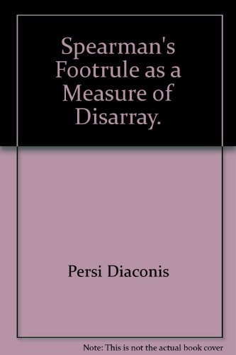 Amazon.com: Spearman's Footrule as a Measure of Disarray.: Persi ...