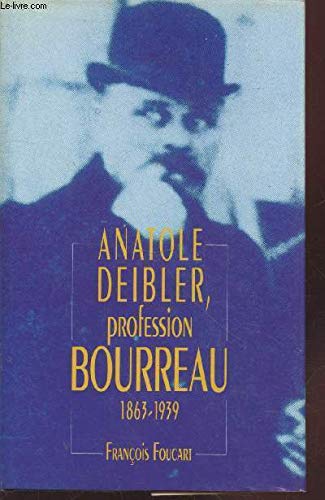 Amazon.com: Anatole Deibler, profession Bourreau 1863-1939 - Ed. France ...