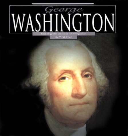 George Washington (Leer y Descubrir-Biografias Ilustradas Con ...