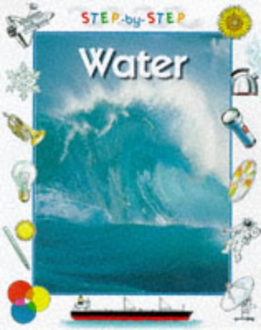 Water (Step-by-step Science): Helena Ramsay, Joanna Williams ...