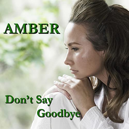 Amazon.com: Don't Say Goodbye : Amber: Digital Music