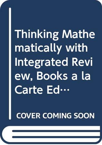 Thinking Mathematically with Integrated Review, Books a la Carte Editon ...