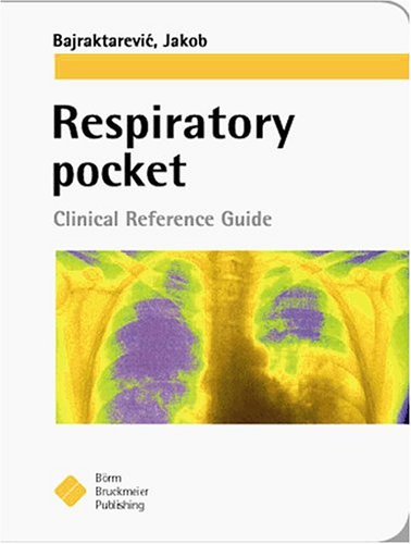 Respiratory Pocket: Clinical Reference Guide: Bajrakterevic, Jakob ...