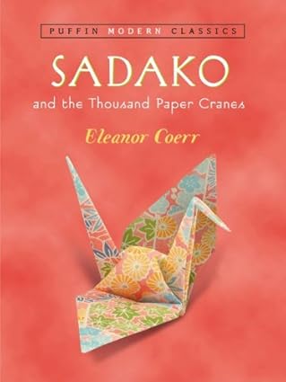 Sadako and the Thousand Paper Cranes (Puffin Modern Classics) - Kindle ...