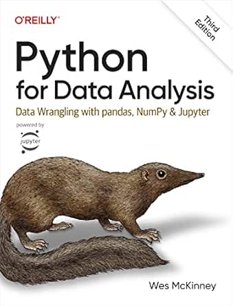 Python for Data Analysis: Data Wrangling with pandas, NumPy, and ...