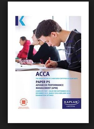 ACCA P5 Advanced Performance Management - Complete Text : Kaplan ...