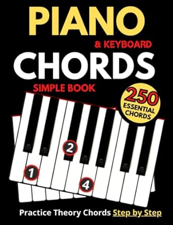Piano & Keyboard Simple Chords Book, Theory Chord Step by Step ...