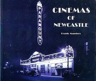 Cinemas of Newcastle: Frank Manders: 9781857951523: Amazon.com: Books