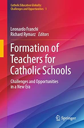 Formation of Teachers for Catholic Schools: Challenges and ...