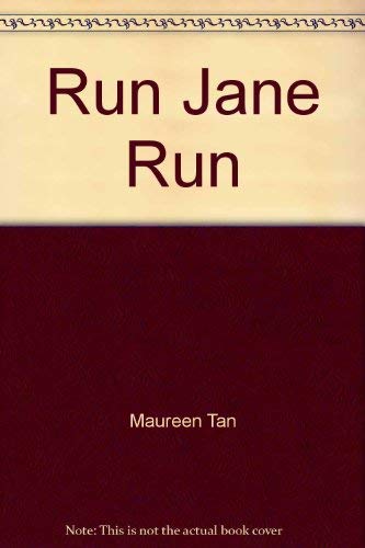 Run Jane Run: Maureen Tan: 9780446912761: Amazon.com: Books