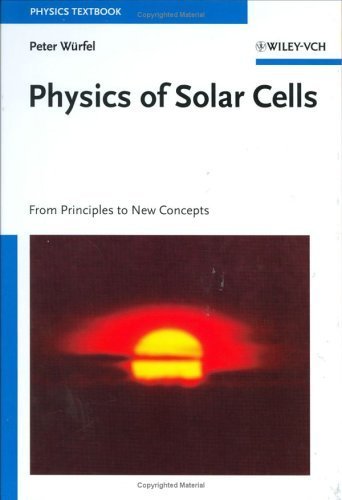 Physics of Solar Cells: From Principles to New Concepts Hardcover March ...