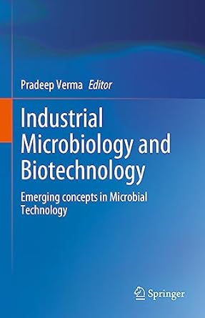 Industrial Microbiology and Biotechnology: Emerging concepts in ...