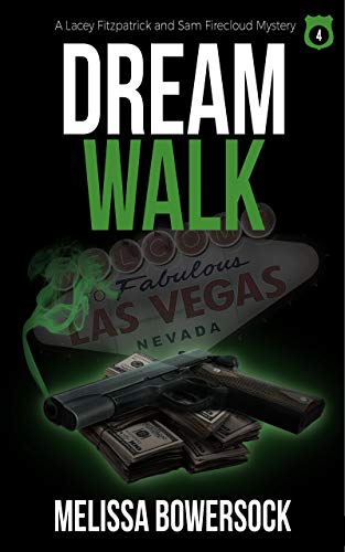 Dream Walk (A Lacey Fitzpatrick and Sam Firecloud Mystery Book 4 ...