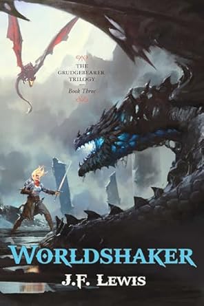 Worldshaker (3) (The Grudgebearer Trilogy): Lewis, J.F.: 9781633881853 ...