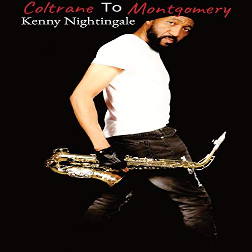 Play Coltrane to Montgomery by Kenny Nightingale feat. Michael Osadolo ...