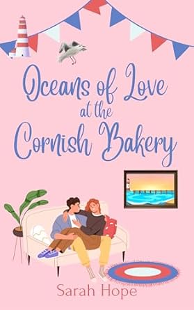 Oceans of Love at the Cornish Bakery (Escape To... The Cornish Bakery ...