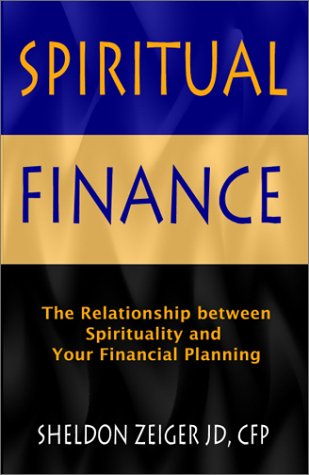 Spiritual Finance: Zeiger, Sheldon: 9780894473302: Amazon.com: Books