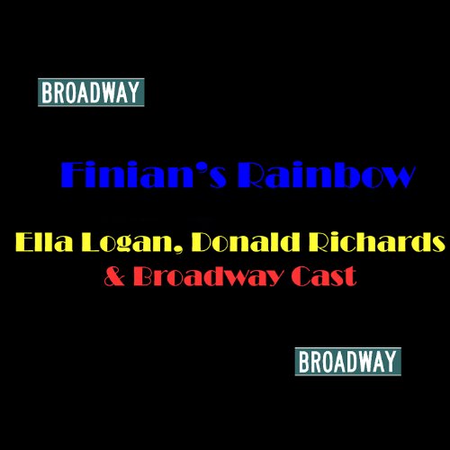 Écouter Finian's Rainbow par Ella Logan, Donald Richards & Broadway ...