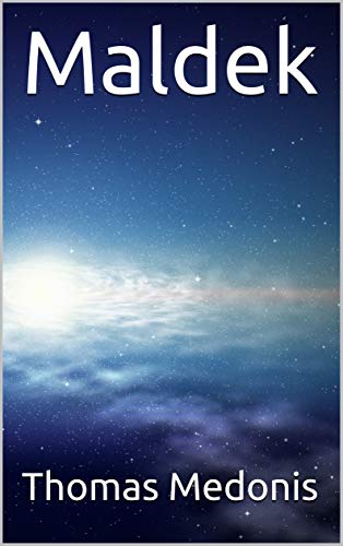 Maldek (English Edition) eBook : Medonis, Thomas: Amazon.de: Kindle-Shop