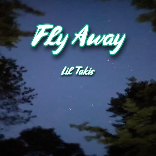 Play Fly Away by Lil Takis on Amazon Music Unlimited