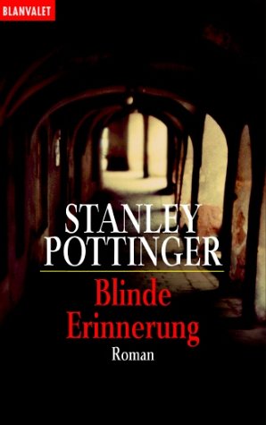 Blinde Erinnerung : Pottinger, Stanley: Amazon.de: Bücher