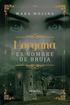 Amazon.com: Morgana es nombre de bruja (Spanish Edition): 9788419611277 ...