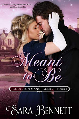 Meant To Be (Pendleton Manor Book 1) - Kindle edition by Bennett, Sara. Literature & Fiction ...