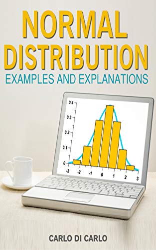 Normal Distribution Examples and Explanations , Di Carlo, Carlo ...