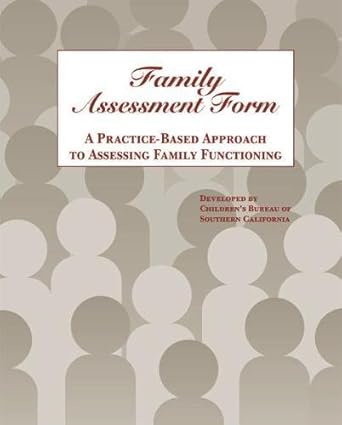 Family Assessment Form: A Practice-Based Approach to Assessing Family ...