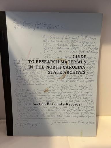 Guide To Research Materials In The North Carolina State Archives ...