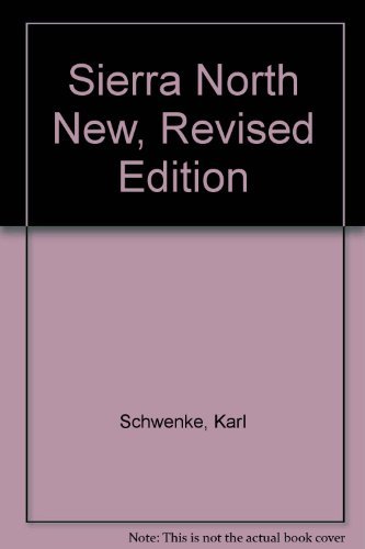 Sierra North New, Revised Edition: Schwenke, Karl: Amazon.com: Books