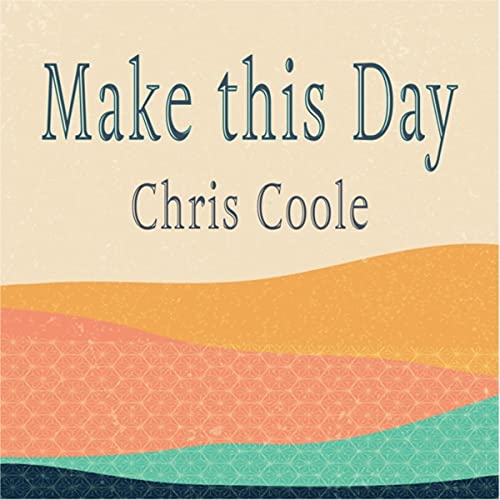 Make This Day de Chris Coole en Amazon Music Unlimited