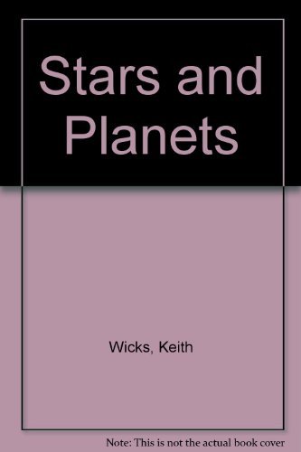 Stars and Planets: Keith Wicks: 9780531090527: Amazon.com: Books