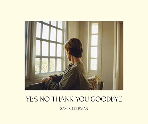 Yes No Thank You Goodbye: Sam Klegerman: 9781715273521: Amazon.com: Books