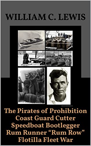 The Pirates of Prohibition Coast Guard Cutter Speedboat Bootlegger Rum ...