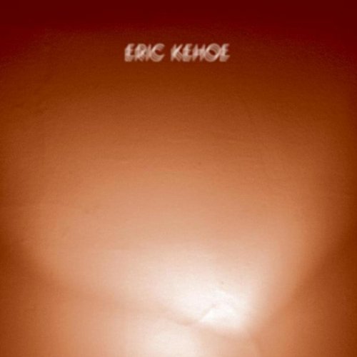 Amazon.com: Eric Kehoe : Eric Kehoe: Digital Music
