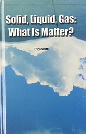 Solid, Liquid, Gas: Smith, Erica: 9780823937387: Books - Amazon.ca