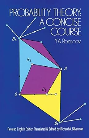 Probability Theory: A Concise Course: Rozanov, Y. A.: 9780486635446 ...