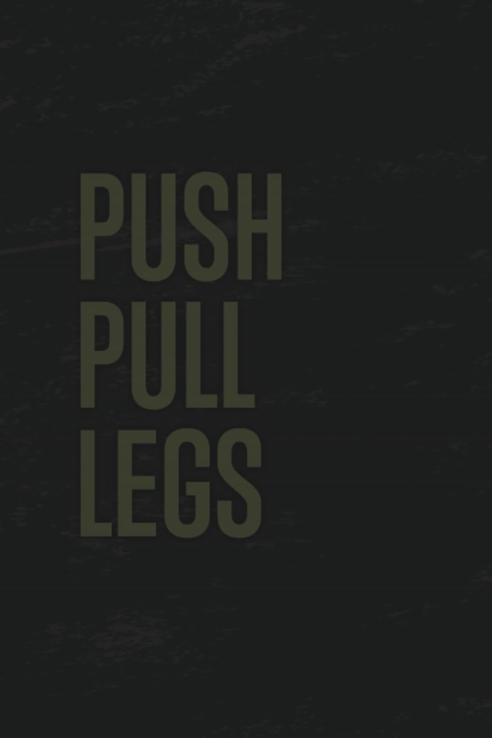 Push, Pull, Legs: The Best PPL Gym Tracker / Weight Lifting Journal ...
