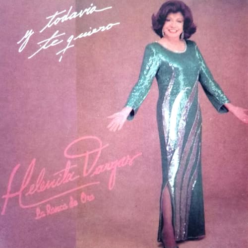 Play Y Todavia Te Quiero by Helenita Vargas on Amazon Music