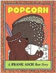 Popcorn: Frank Asch: 9781435249479: Amazon.com: Books