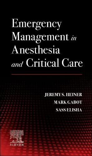 Emergency Management in Anesthesia and Critical Care: 9780443106934 ...