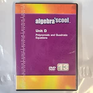 Amazon.com: Algebra'scool Unit D-13: Polynomials and Quadratic ...