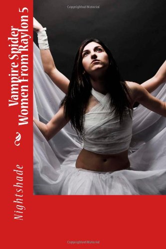 Vampire Spider Women From Raylon 5: Nightshade: 9781480265165: Amazon ...