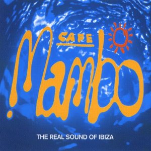 Cafe Mambo:Real Sound of Ibiza: Various: Amazon.in: Music}